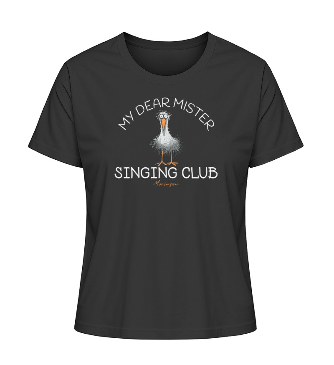 My Dear Mister Singing Club Damen T-Shirt 2.0 – Premium Bio – Mooinzen